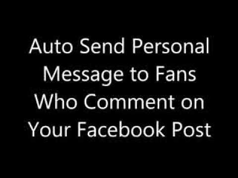 Auto Send Personal Message to Fans Who Comment on your Facebook Post