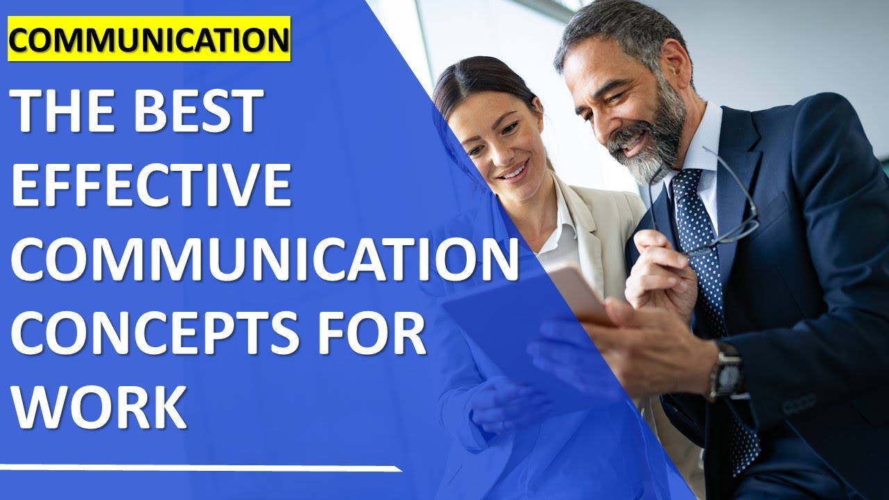 The Best Effective Communication Concepts For Work | Effective Communication