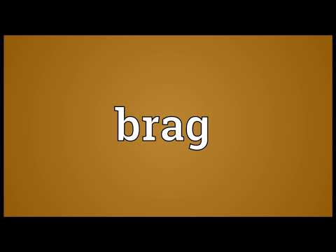 Brag Meaning