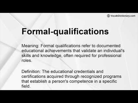 Formal-qualifications Meaning