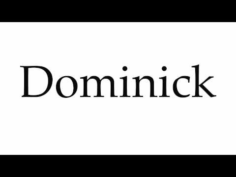 How to Pronounce Dominick