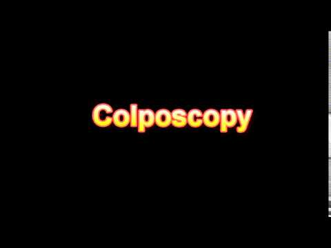 What Is The Definition Of Colposcopy - Medical Dictionary Free Online