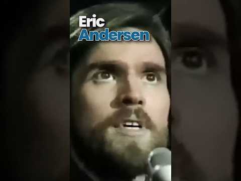 Eric Andersen (born Feb 14, 1943) is an American folk music singer-songwriter