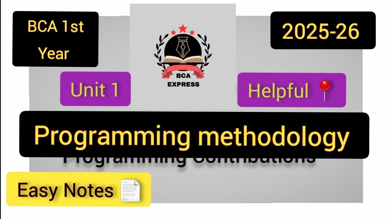 Programming methodology notes | BCA 1st Year 