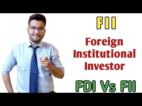 FII | FII in India in Hindi | Foreign Institutional Investors | FDI vs FII