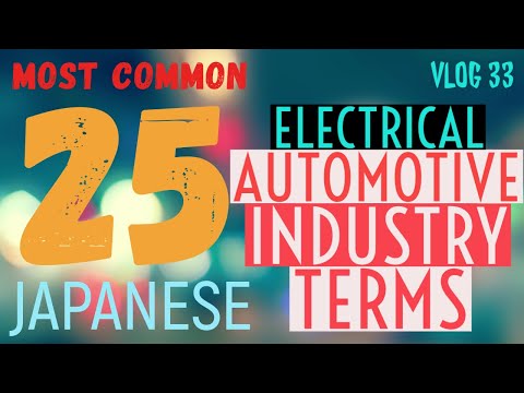 25 MOST COMMON (ELECTRICAL) AUTOMOTIVE INDUSTRY TERMS IN JAPANESE || Take the Quizzz || VLOG 33