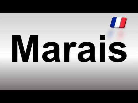 How to Pronounce Marais