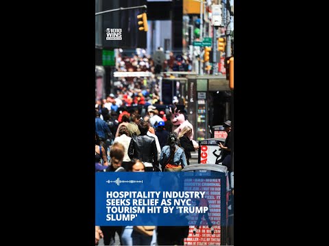 Hospitality industry seeks relief as NYC tourism hit by 'Trump slump'