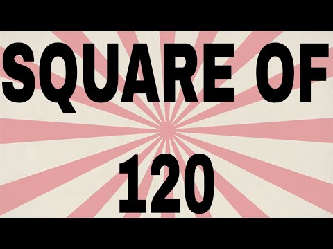 SQUARE OF 120