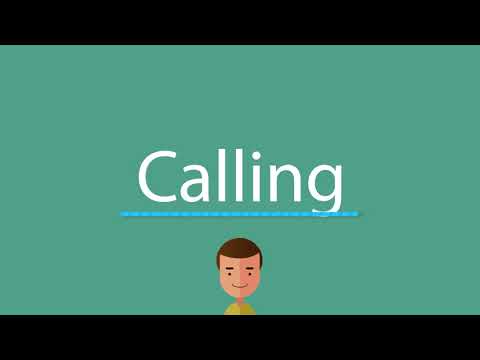 How to pronounce Calling