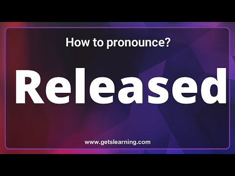 How to pronounce Released in American accent