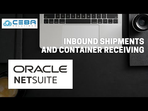 Inbound Shipment and Container Receiving with NetSuite