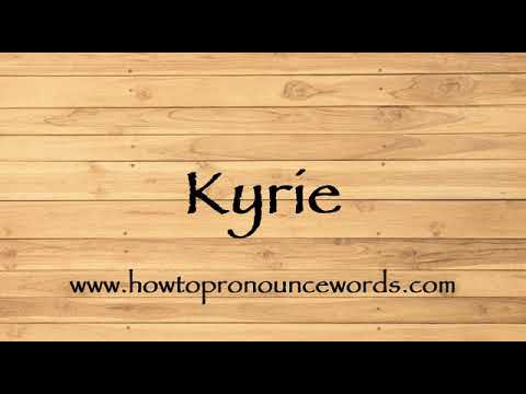 How To Pronounce Kyrie ? How To say Kyrie New Video