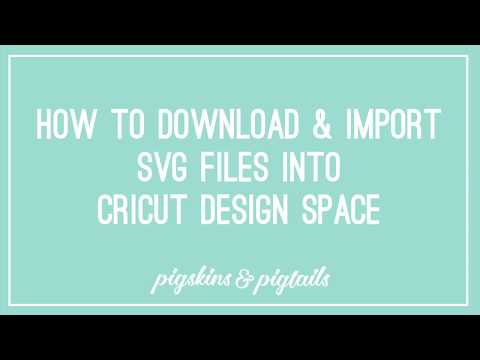 How to Download and Import SVG Files into Cricut Design Space