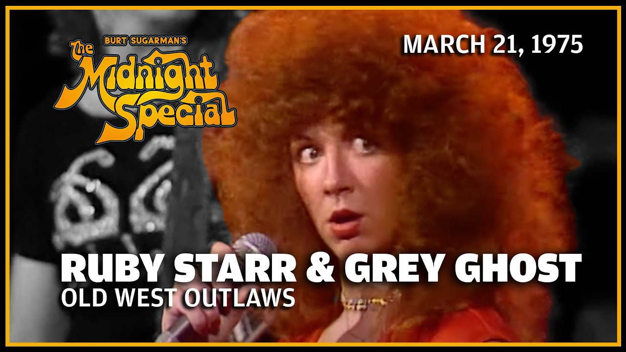 Old West Outlaws - Ruby Starr & Grey Ghost | The Midnight Special