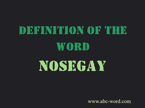 Definition of the word "Nosegay"