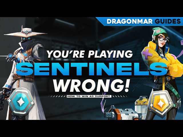 How to play better with Sentinel Agents in Valorant