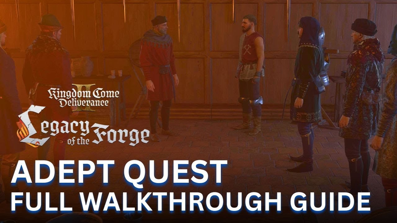 Adept quest - Legacy of the Forge DLC | Kingdom Come Deliverance 2