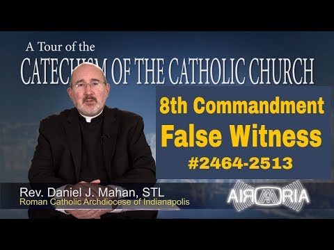 CCC 2464 - 8th Commandment - False Witness - Catechism Tour #93