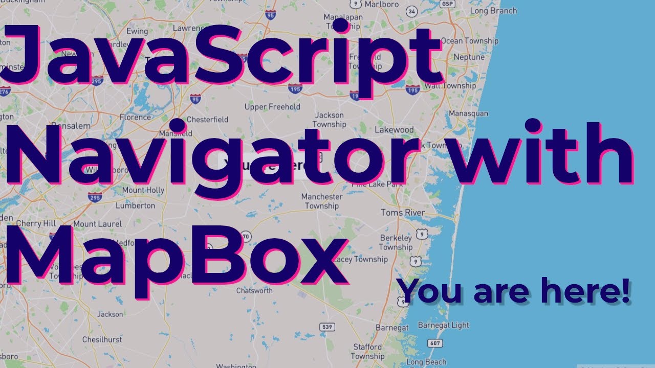 Html Css JavaScript Nagigator Geolocation with Mapbox.