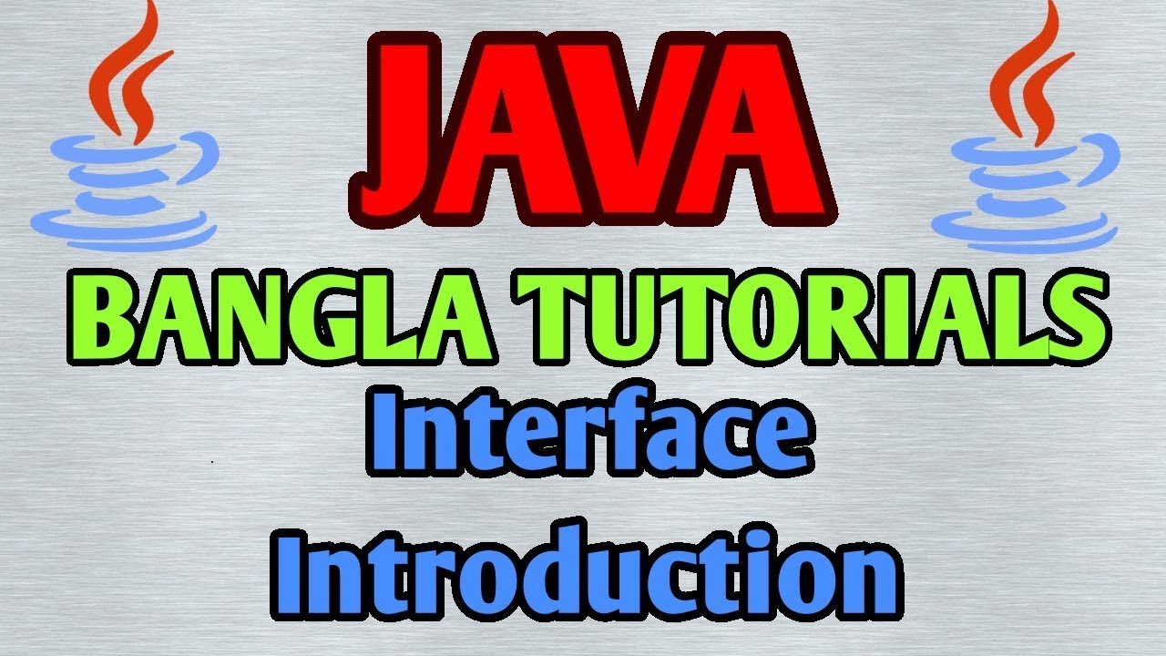 JAVA Bangla Tutorials 37 - JAVA Interface Introduction