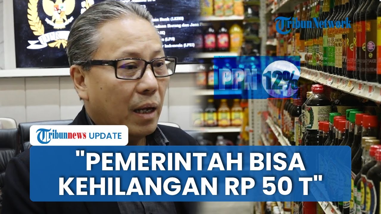 Ramai Tolak PPN 12%, Dolfie PDIP Sebut Pemerintah Bisa Rugi Rp 50 T ...