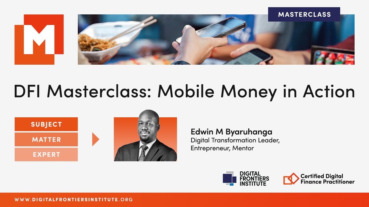 DFI Masterclass: Mobile Money in Action