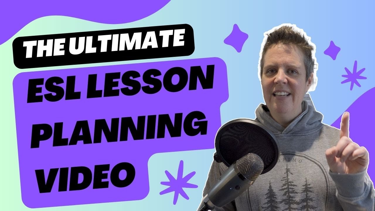 The Ultimate ESL Lesson Planning tips