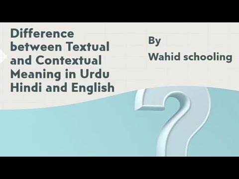 What is difference between Textual Meaning and Contextual Meaning in Urdu Hindi and English