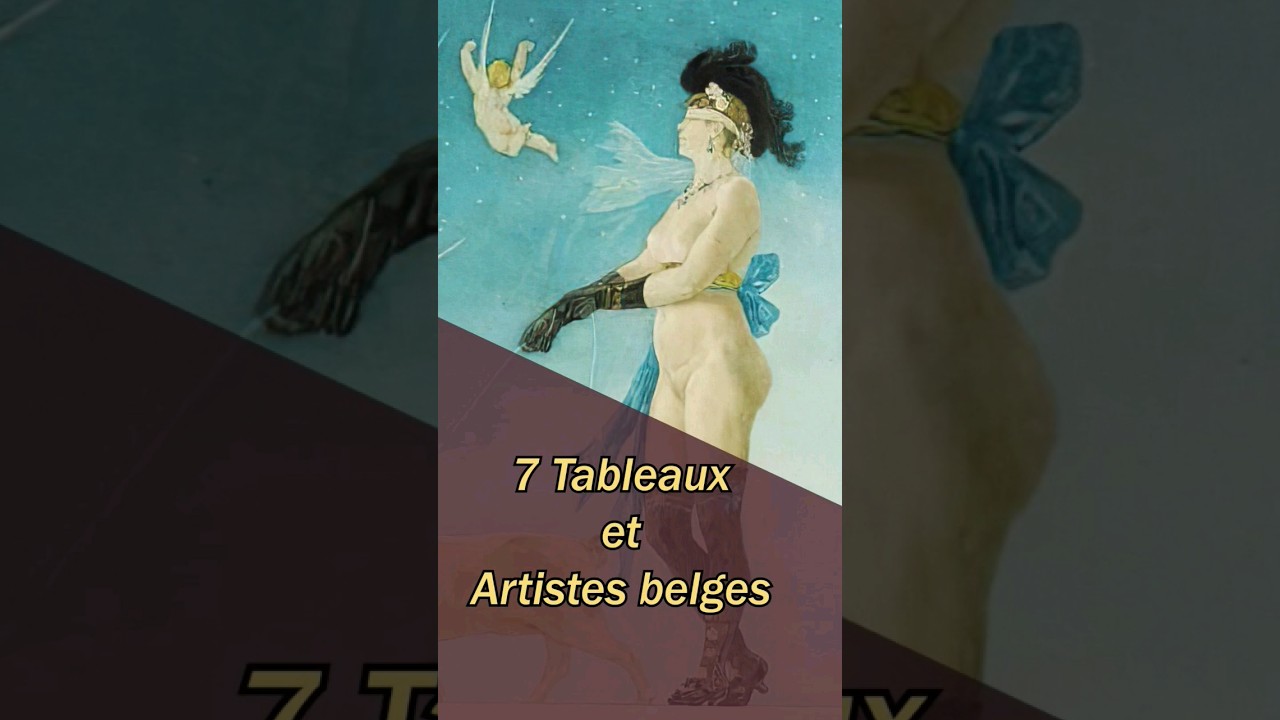 Tableaux Belges (partie 1) | Artistes Peintres Belges