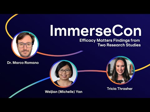 IMMERSECon: Efficacy Matters Findings from Two Research Studies