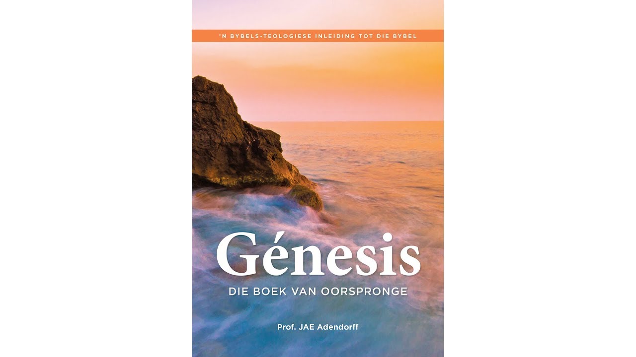 Génesis – Die boek van oorspronge ('n Bybels-teologiese inleiding tot ...