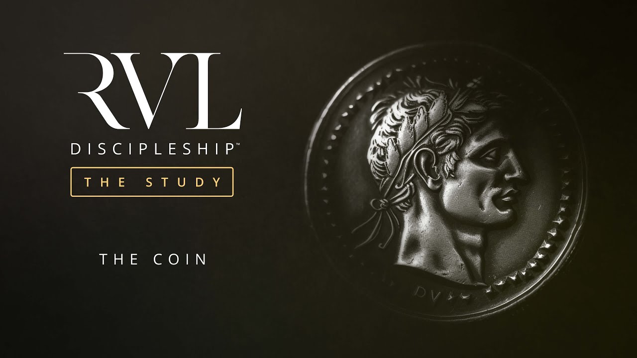 RVL Discipleship: The Study - 2.5 The Coin