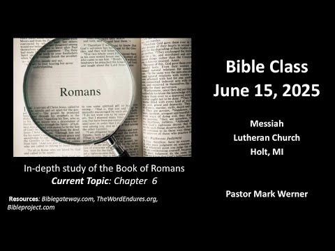 Bible Class on Romans chapter 6