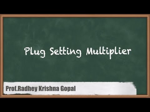 Plug Setting Multiplier - Relay - GATE Power System Video Lecture ...