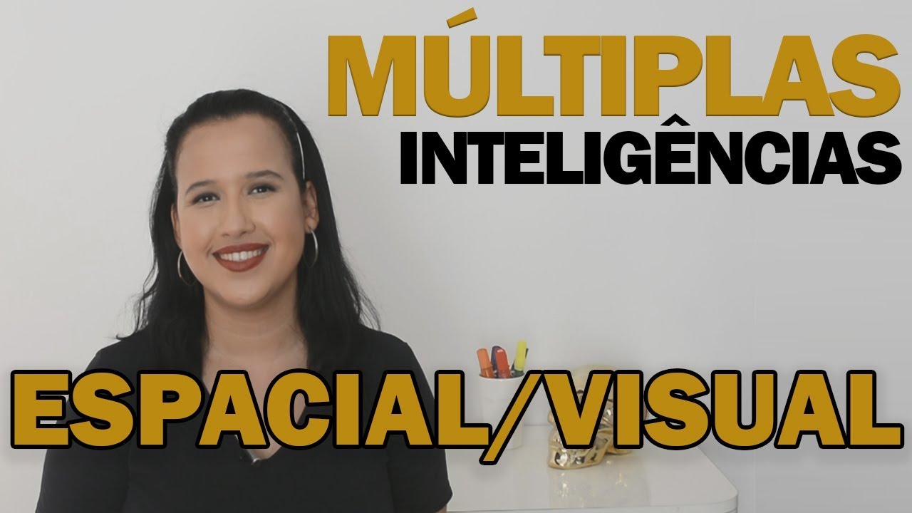SÉRIE: MÚLTIPLAS INTELIGÊNCIAS - Visual/Espacial | Vanessa Codeço