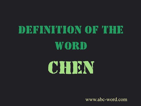 Definition of the word "Chen"