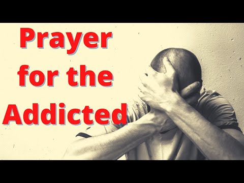 Prayer For The Addicted | A prayer for addiction deliverance – Nelson MCBS
