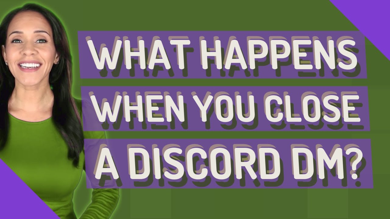 What happens when you close a discord DM?
