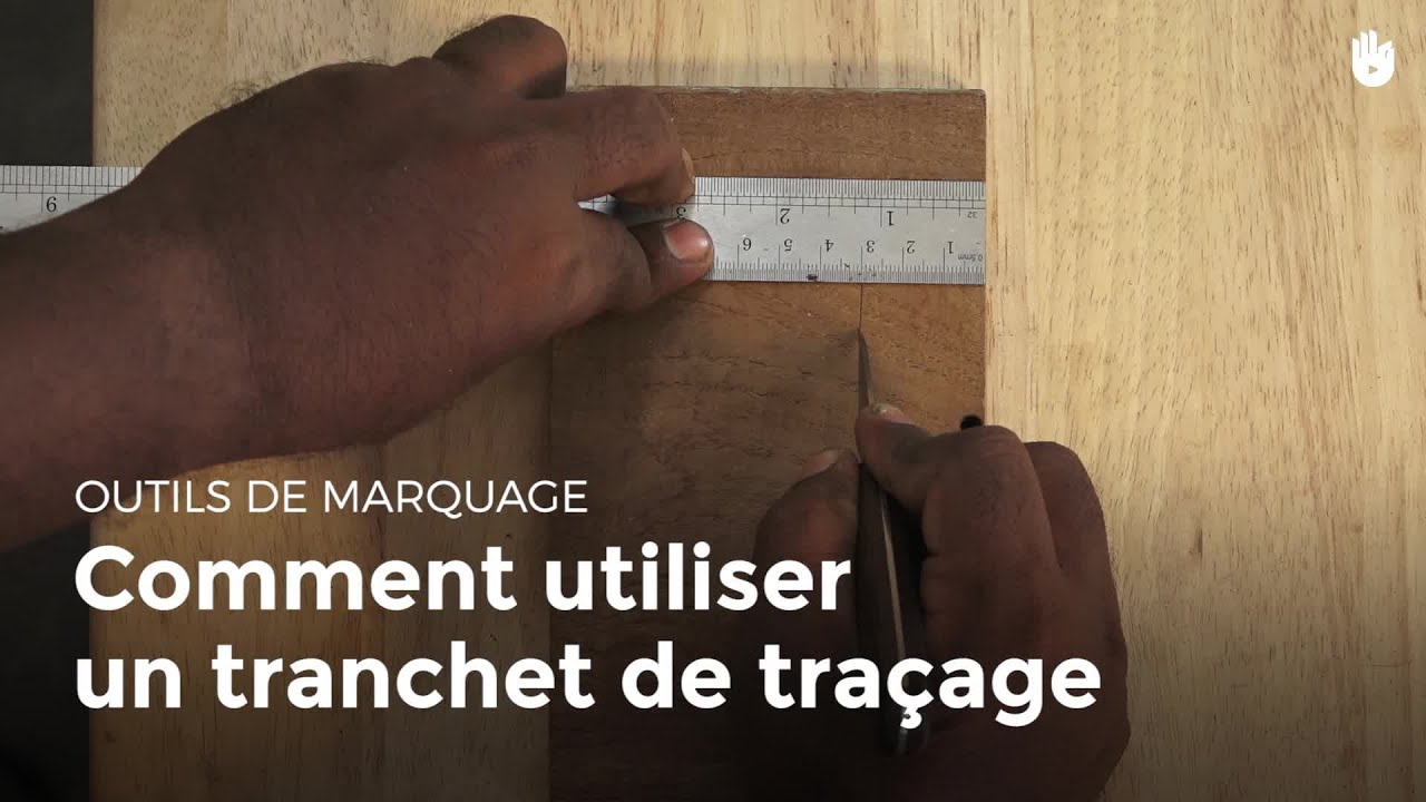 Comment utiliser un tranchet de traçage - Apprendre la menuiserie | Sikana