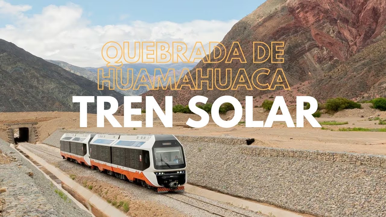 Así es el TREN SOLAR de la Quebrada de Humahuaca, Jujuy, Argentina