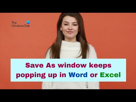 Save As window keeps popping up in Word or Excel