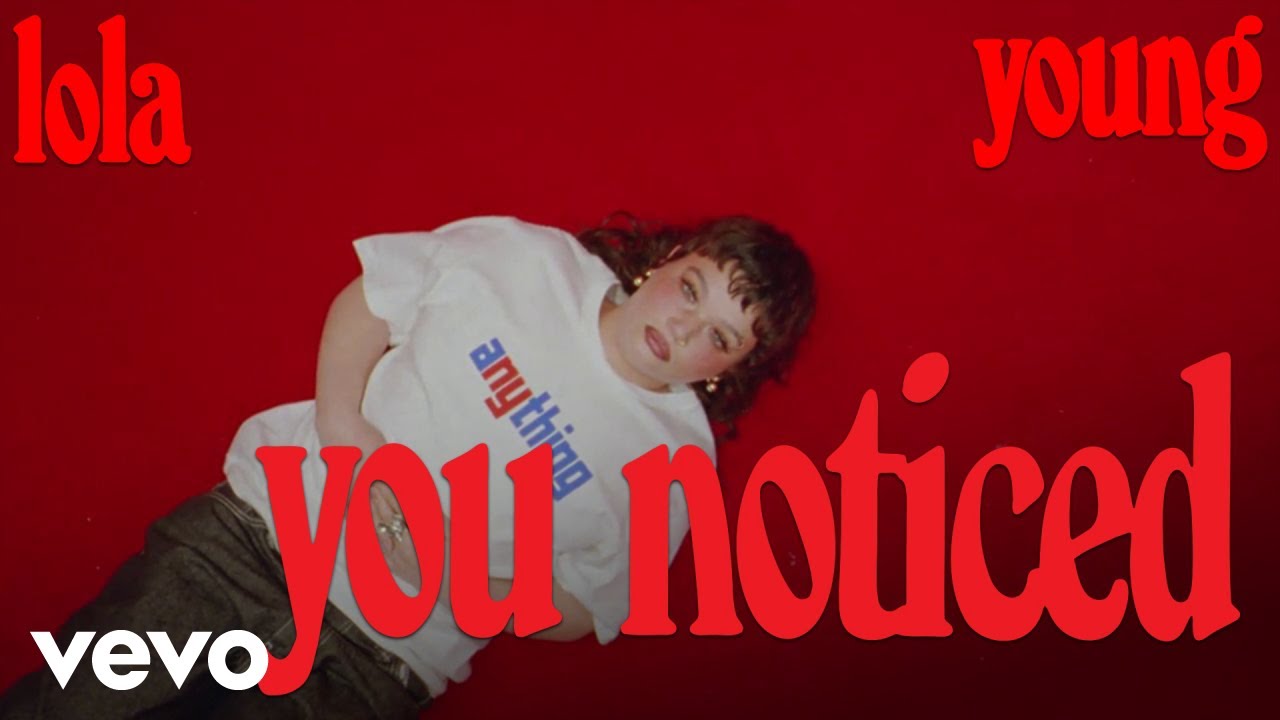 Lola Young - You Noticed