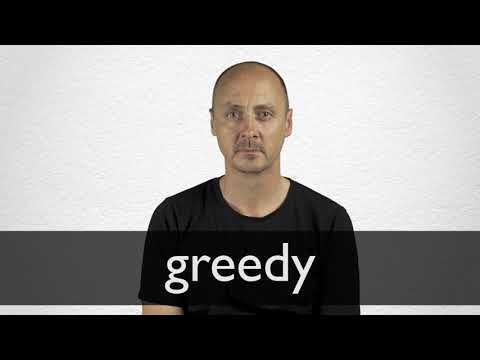 GREEDY definition in American English | Collins English Dictionary