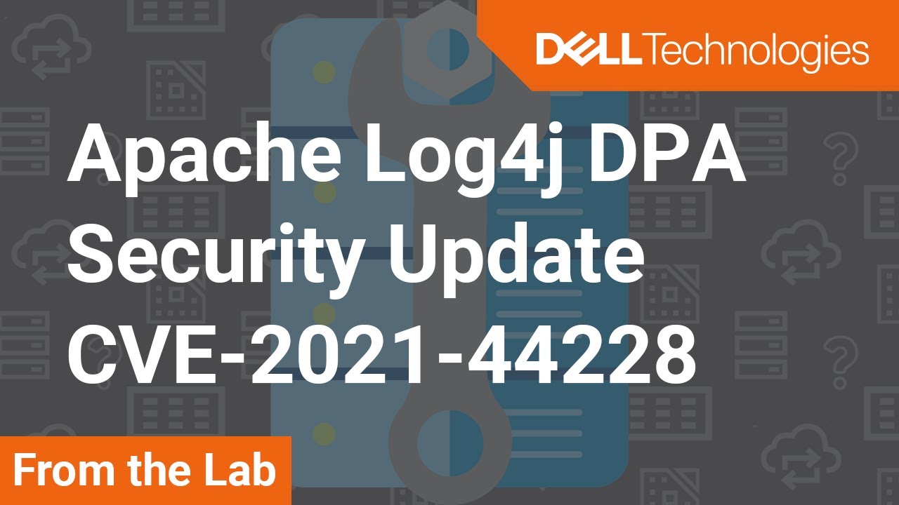 Apache Log4j DPA Security Update - CVE-2021-44228