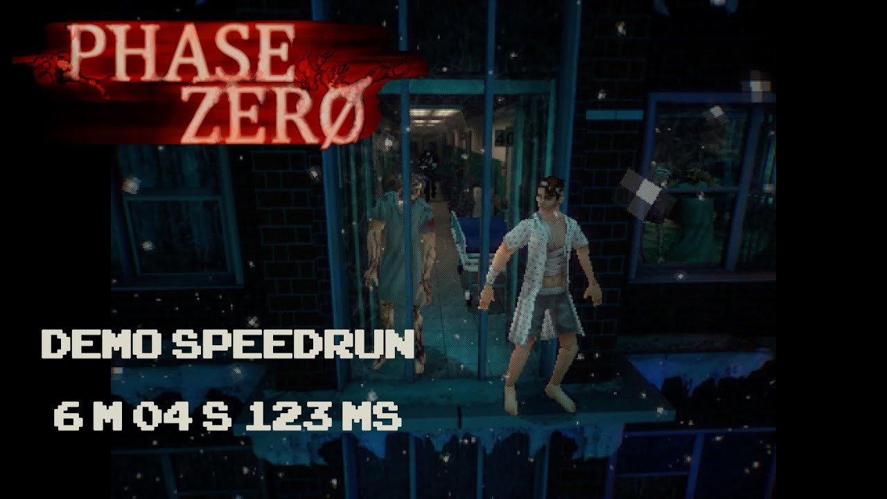 Phase Zero - Speedrun: Demo 6:04.123