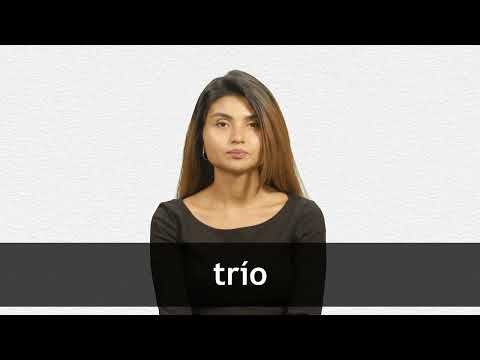 Traducción en inglés de “TRÍO” | Collins Diccionario español-inglés
