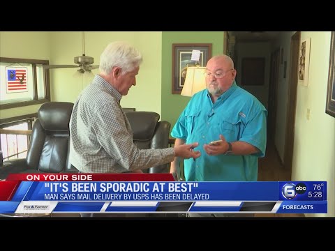Man says mail delivery by USPS has been delayed