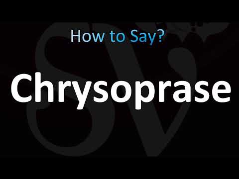 How to Pronounce Chrysoprase (CORRECTLY!)