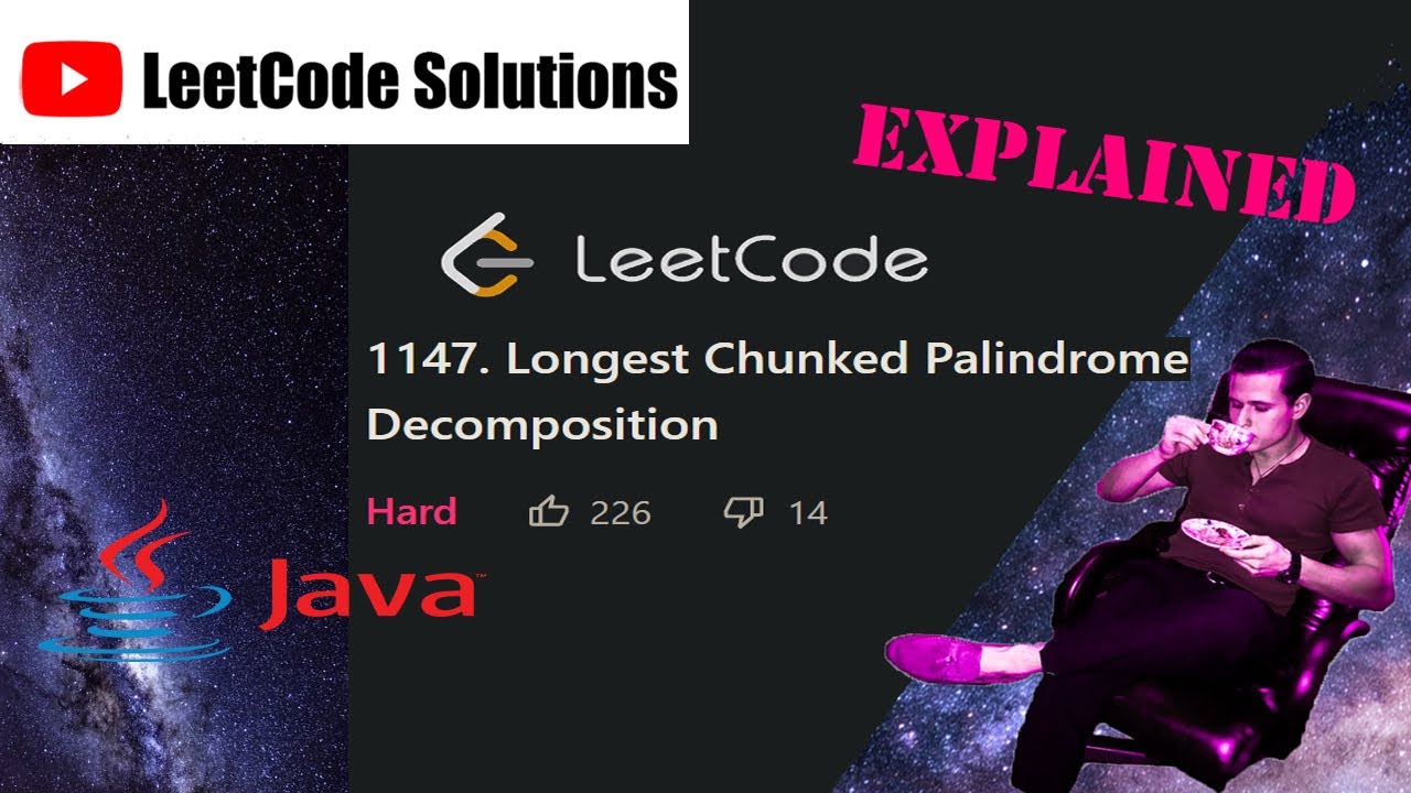 LeetCode 1147. Longest Chunked Palindrome Decomposition Solution Explained - Java